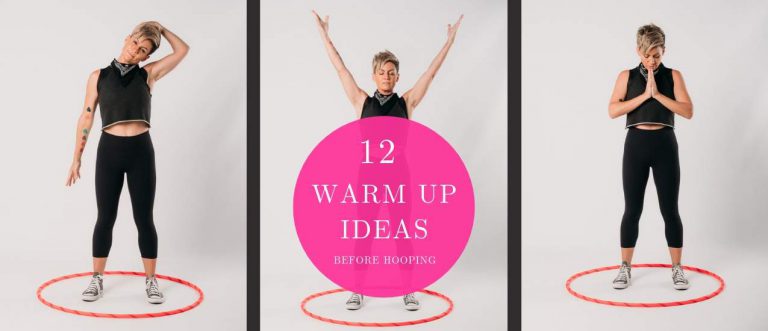12 Hula Hoop Warm Up Ideas Before Hooping (Guide)